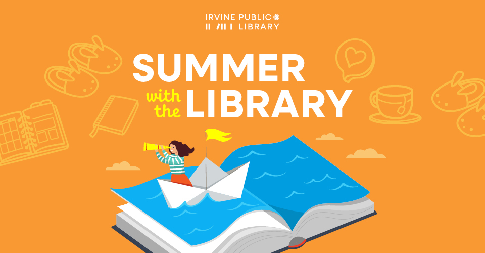 Summer Fun Starts at Irvine Public Library with Free Activities and Events for All Ages | City ...